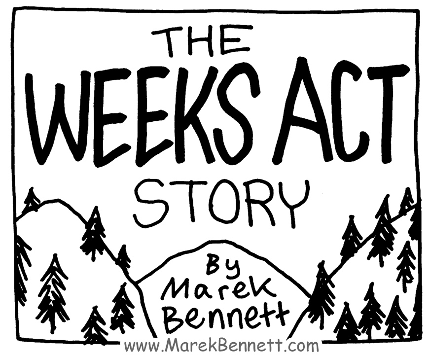 The WEEKS ACT Story (1911) – www.MarekBennett.com